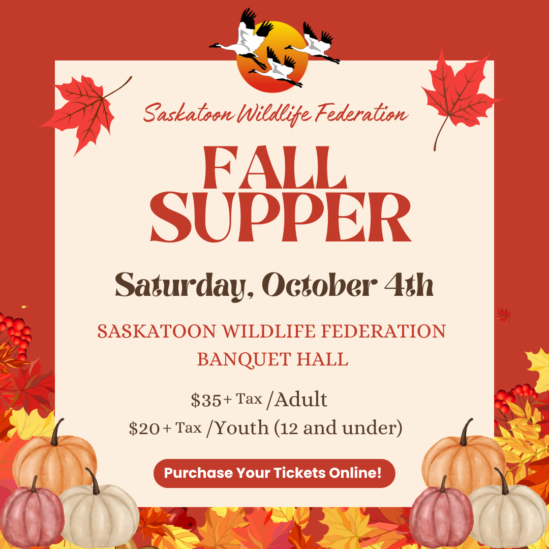 Fall Supper 2025 – Saskatoon Wildlife Federation
